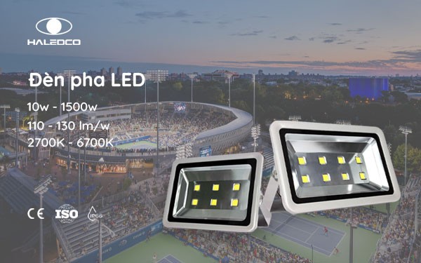 HALEDCO - Đơn vị cung cấp đèn LED pha chất lượng Việt Nam - Tinmoi